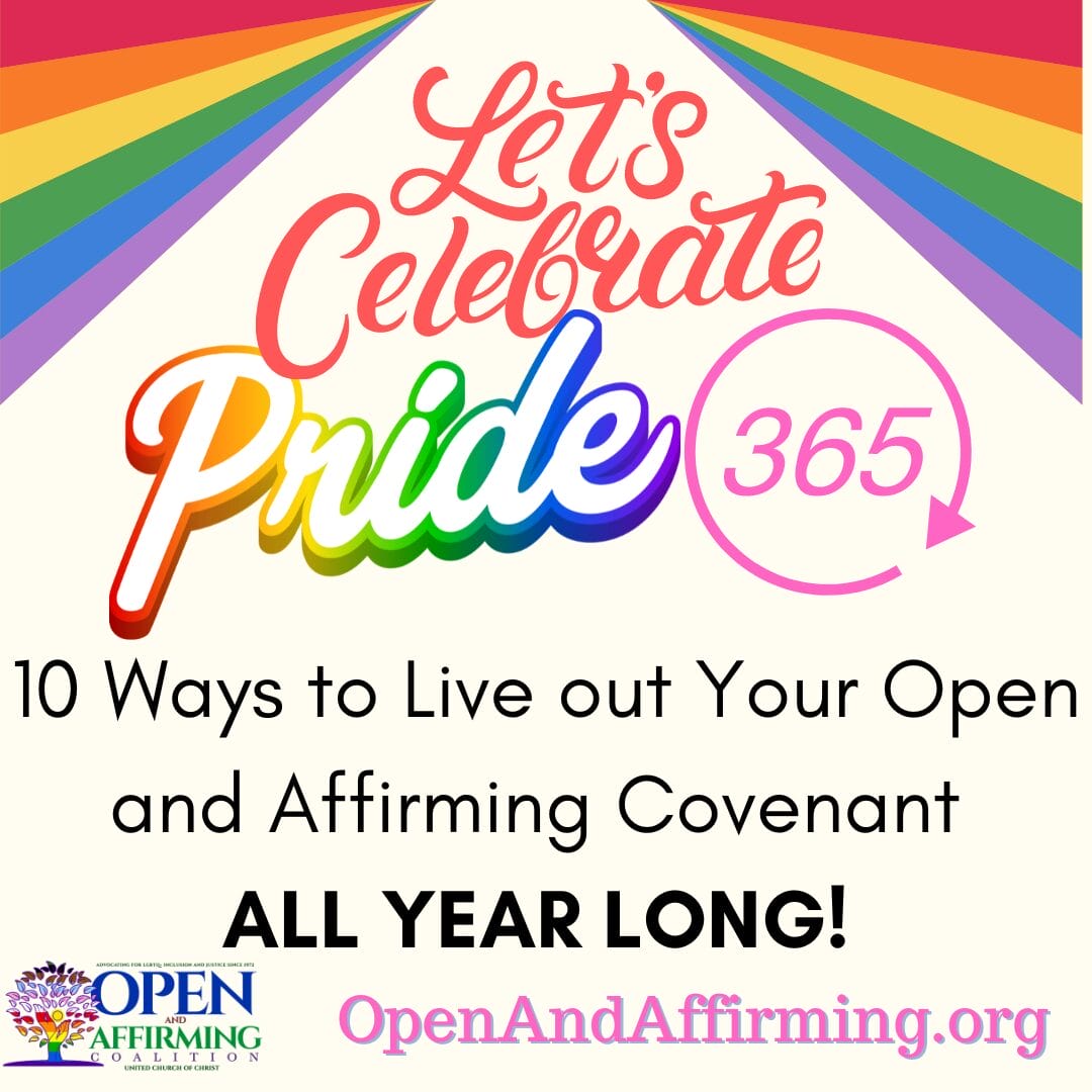 Celebrate Pride All year Long! - UCC Open and Affirming Coalition