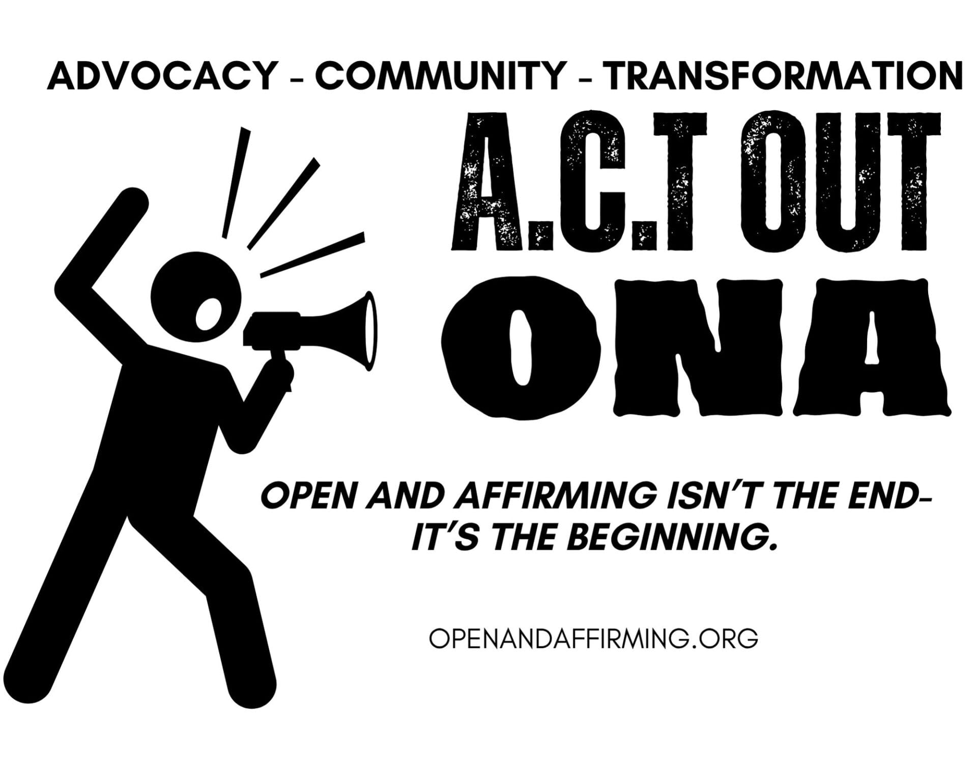 Sign up to A.C.T Out! - UCC Open and Affirming Coalition